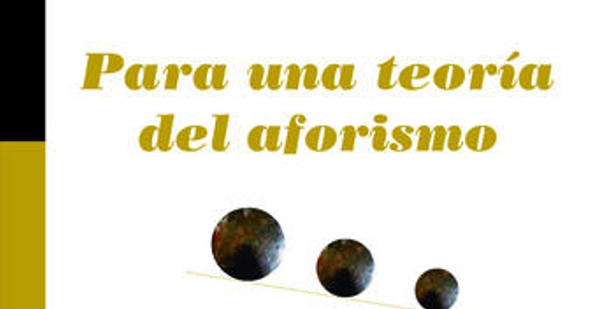 Teoría y práctica del aforismo