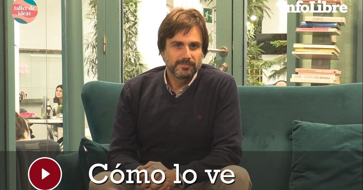 Cómo lo ve... Daniel Bernabé